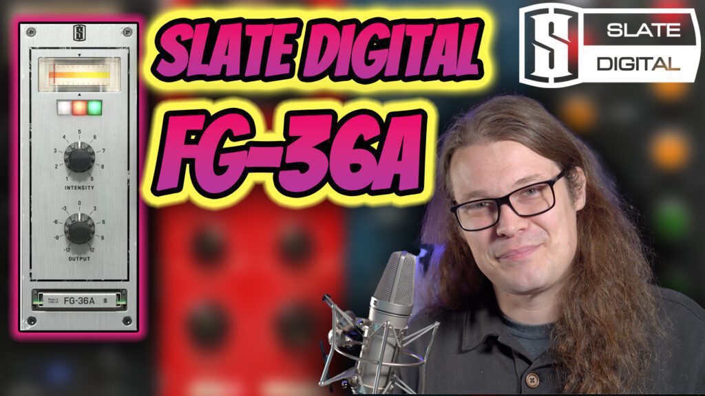FG-36A | Slate Digital